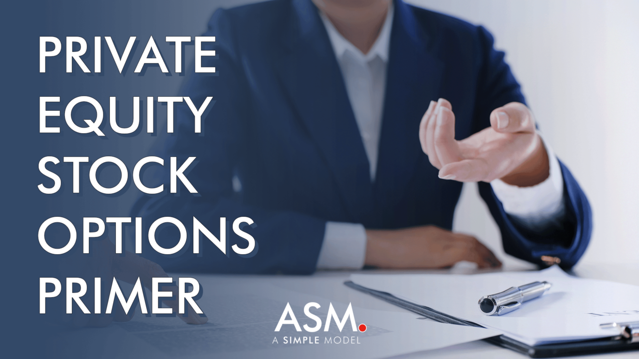 Private Equity Stock Options Primer | A Simple Model