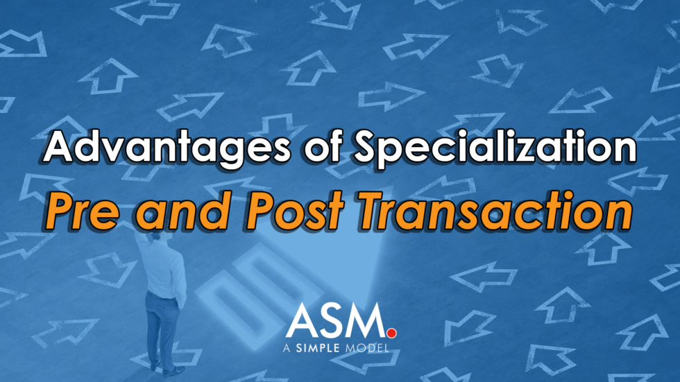 PE Advantages of Specialization Pre-Transaction and Post-Transaction ...