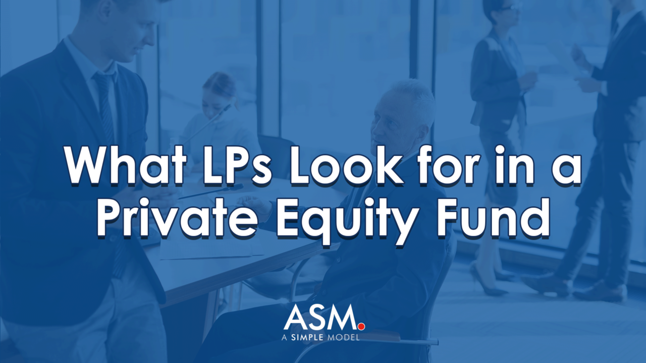 What Investors Look for in a Private Equity Fund | A Simple Model